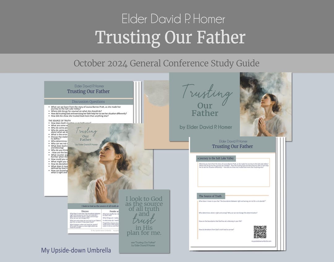 Trusting Our Father - Elder David P. Homer - October 2024 General ...