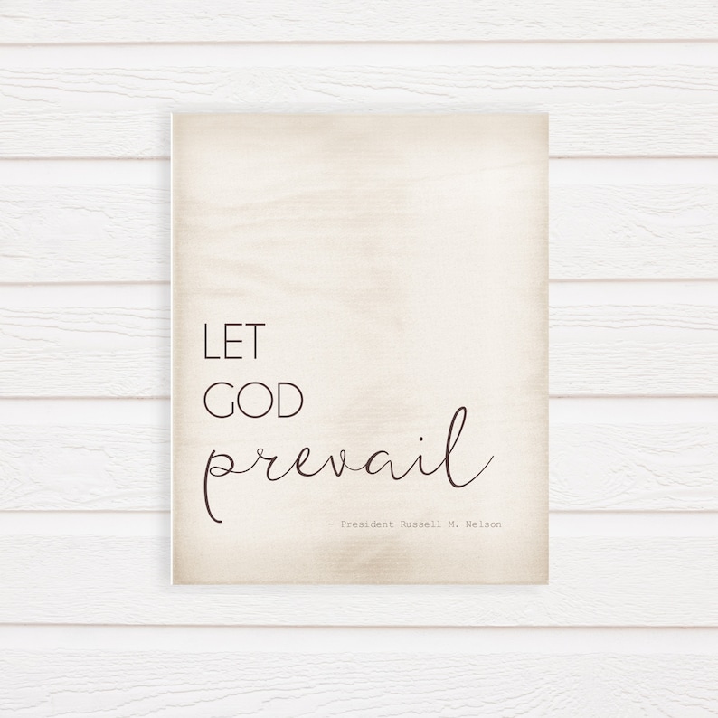 Let God Prevail Russell M. Nelson Quote Latter-day Saint - Etsy