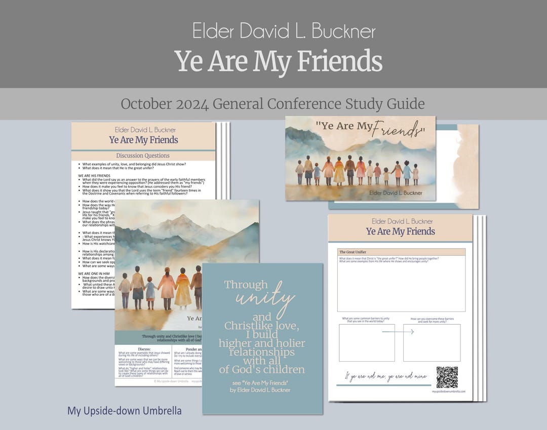 Ye Are My Friends by David L Buckner - October 2024general Conference ...