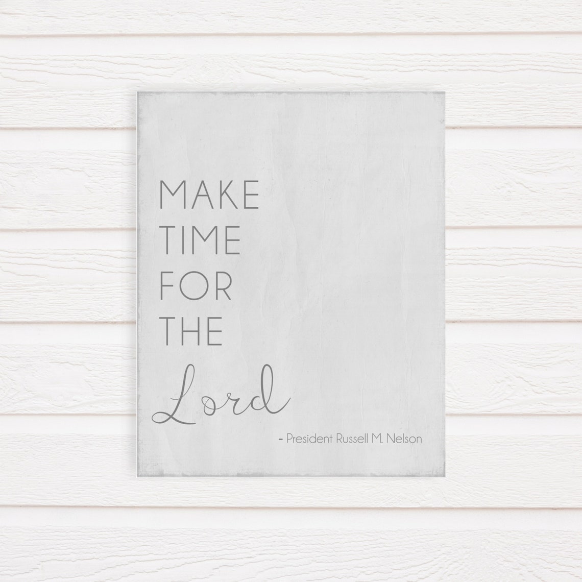 President Nelson Quote, Make Time for the Lord, LDS Gifts, General ...