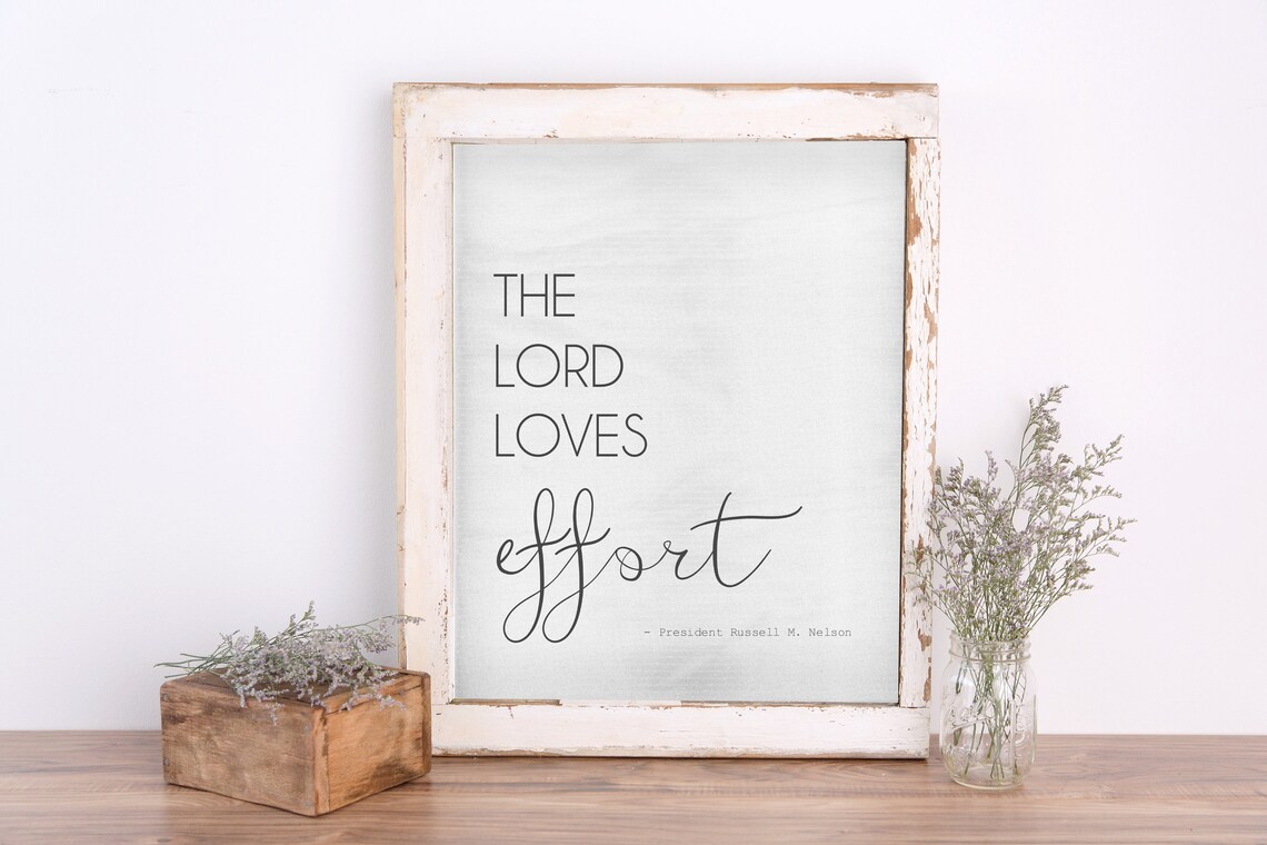 Russell M. Nelson Quote the Lord Loves Effort LDS Gifts - Etsy