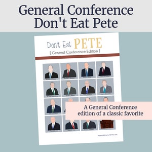 General Conference "don't Eat Pete" Game | LDS Kids Printable Activity ...