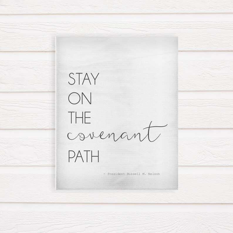 Stay on the Covenant Path LDS Printable Wall Art President - Etsy