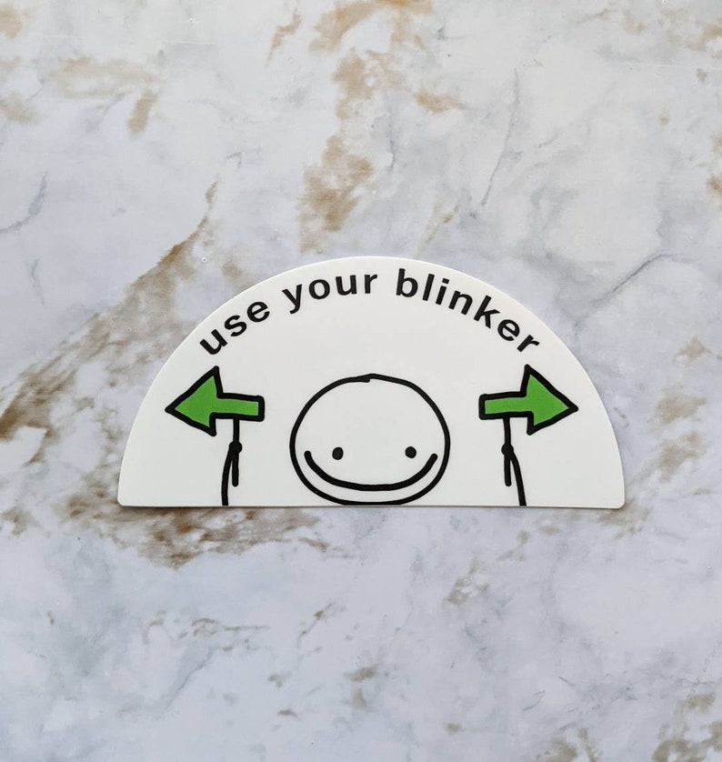 Use Your Blinker Vinyl Sticker | Car Signal Reminder Decal Window ...