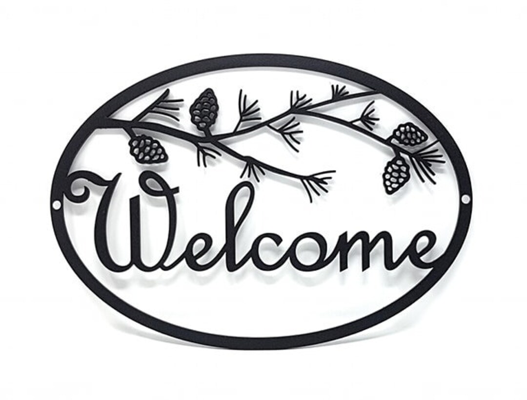 Welcome Metal Sign, Metal Home Decor, Metal Wall Art PINE TREE BRANCH ... Welcome Metal Sign, Metal Home Decor, Metal Wall Art PINE TREE BRANCH ...