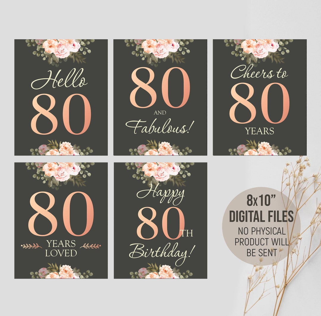 80th Birthday Signs Bundle: Dark Floral Table Decor, 80 Years Loved ...