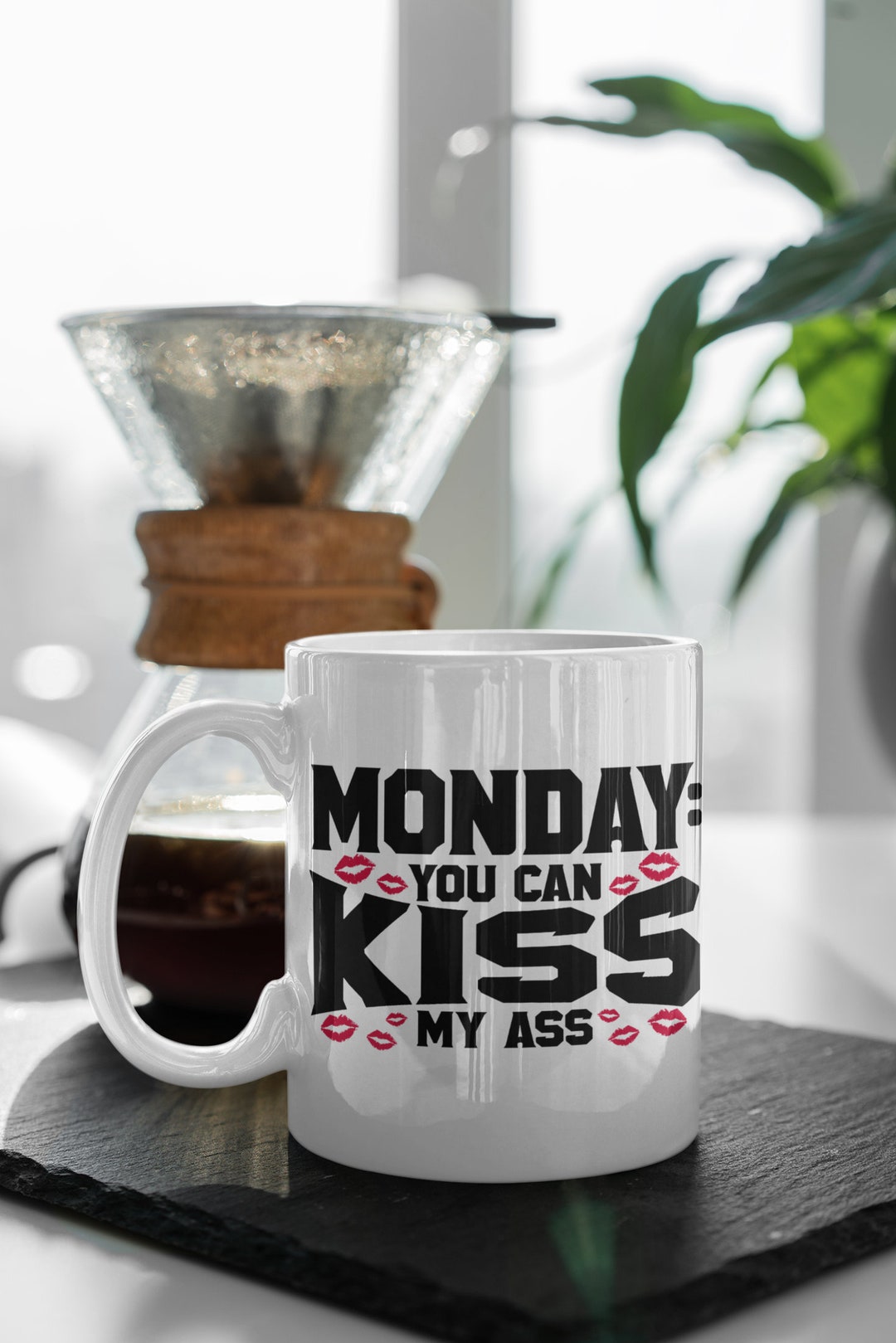MONDAY: You Can KISS MY Ass Funny Monday Morning Coffee Mug, Haters of ...