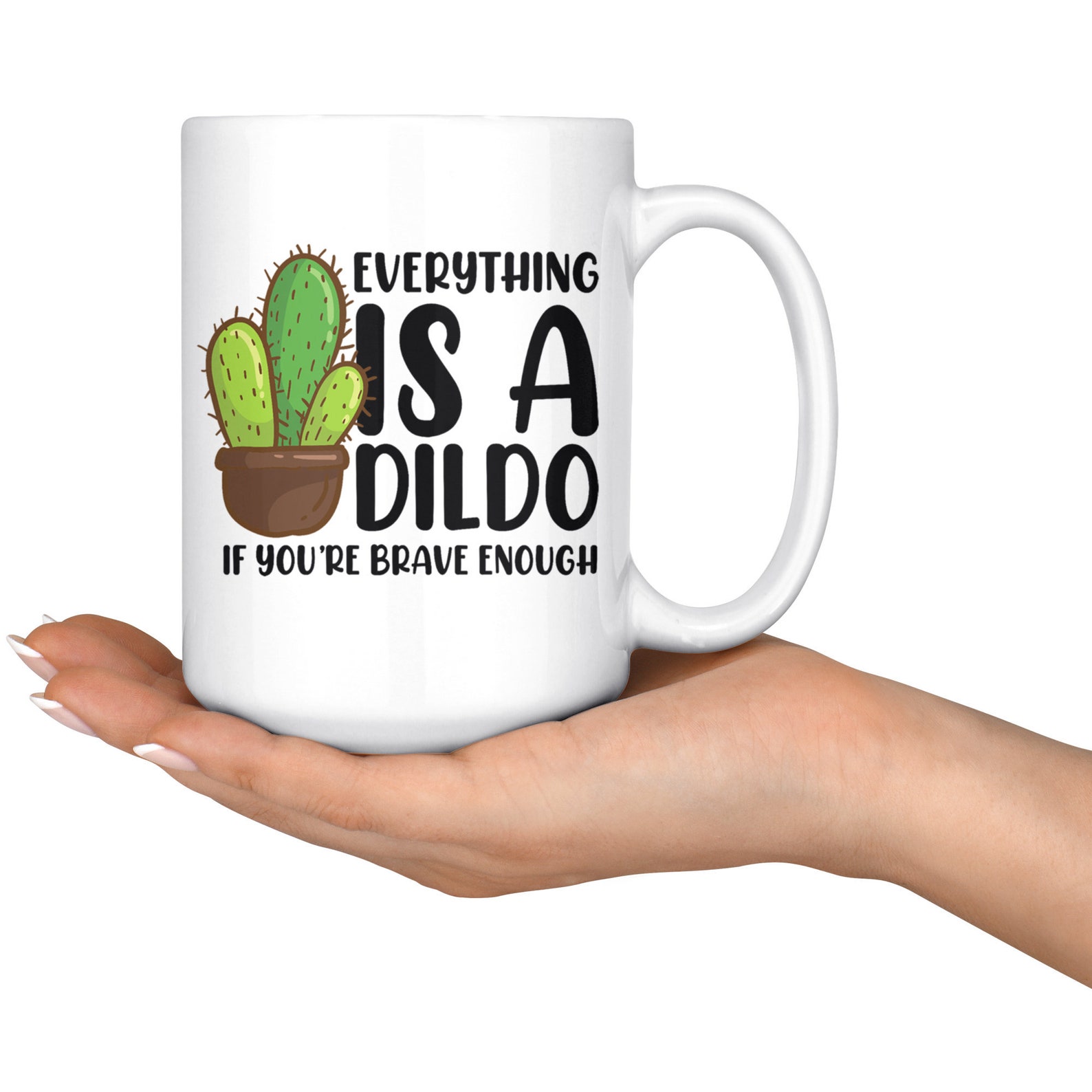 Everything Is A Dildo If Youre Brave Enough Funny Sex Toy Etsy