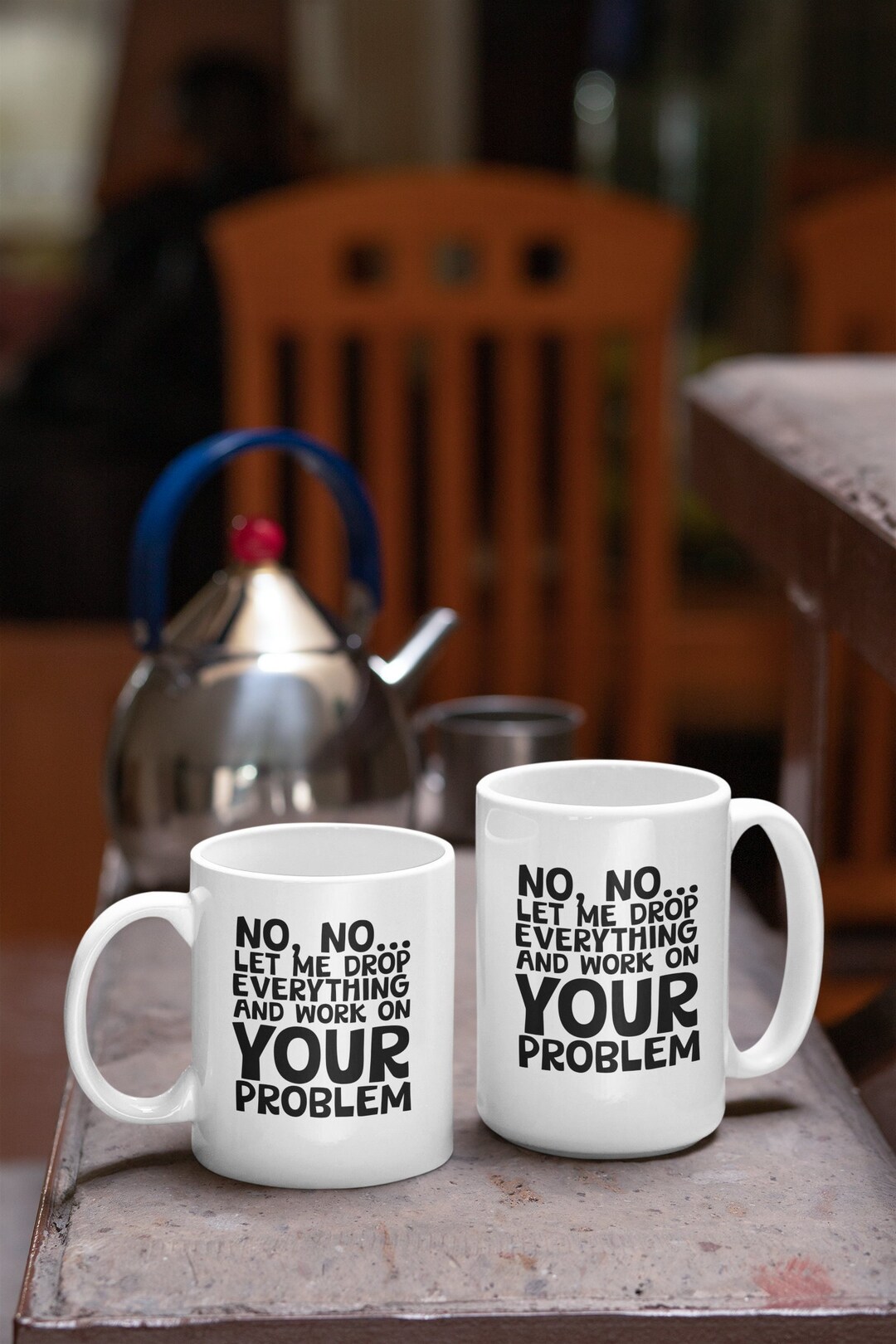 Sarcastic Workplace Coffee Mug Let Me Drop Everything and Work on Your ...