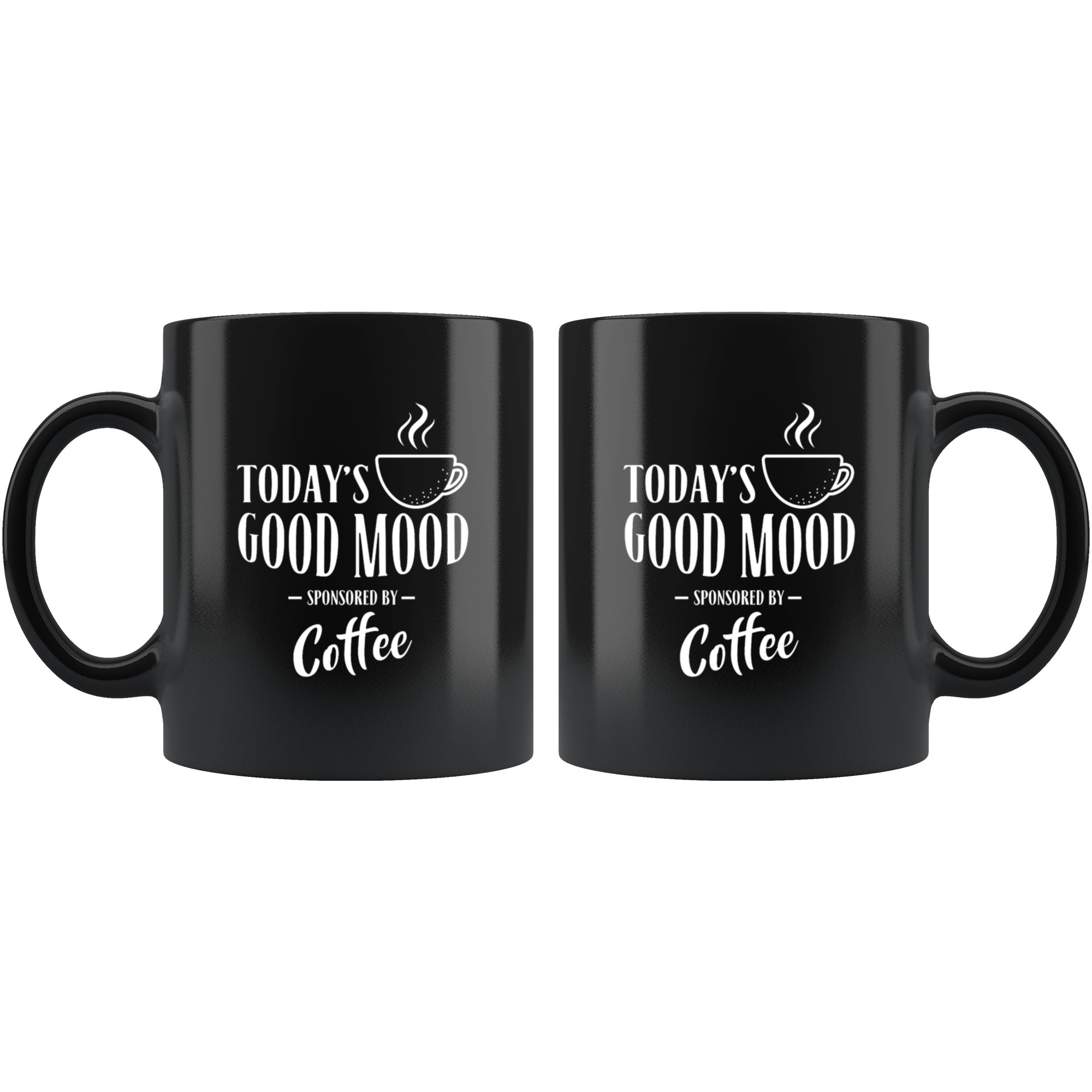 Today's Good Mood Sponsored by Coffee Weekend 11 Oz Mug, Coffee Lovers ...