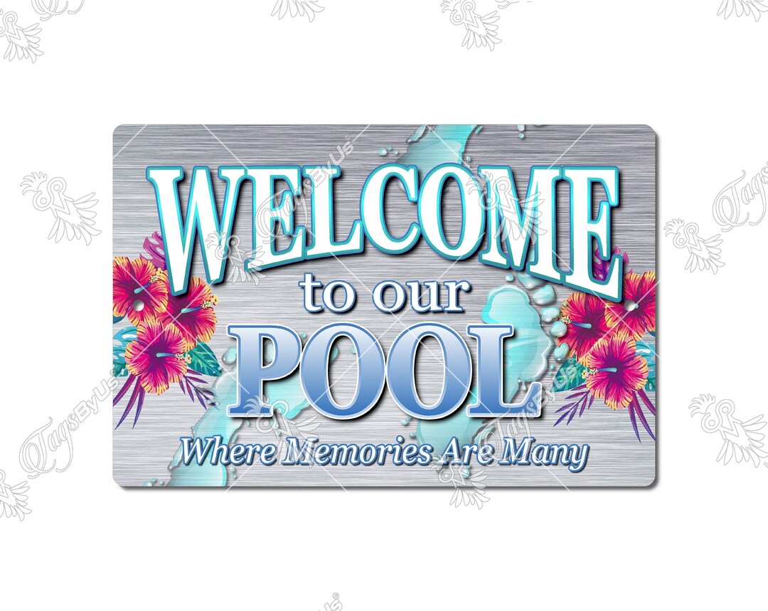 Welcome to Our Pool Metal Sign - Etsy