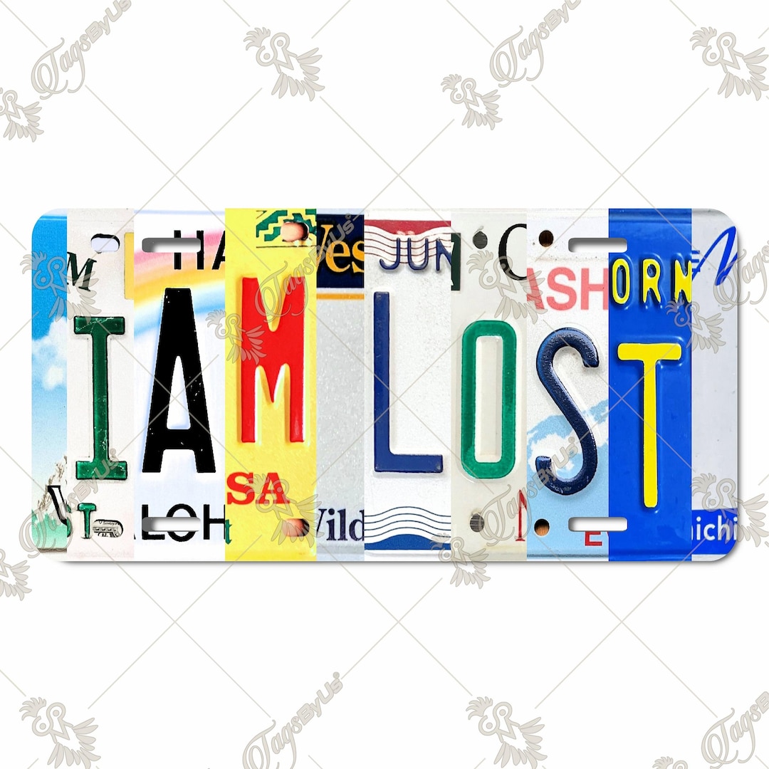 I Am Lost License Plate – Funny Auto Tag – Vintage Style Road Trip Sign ...