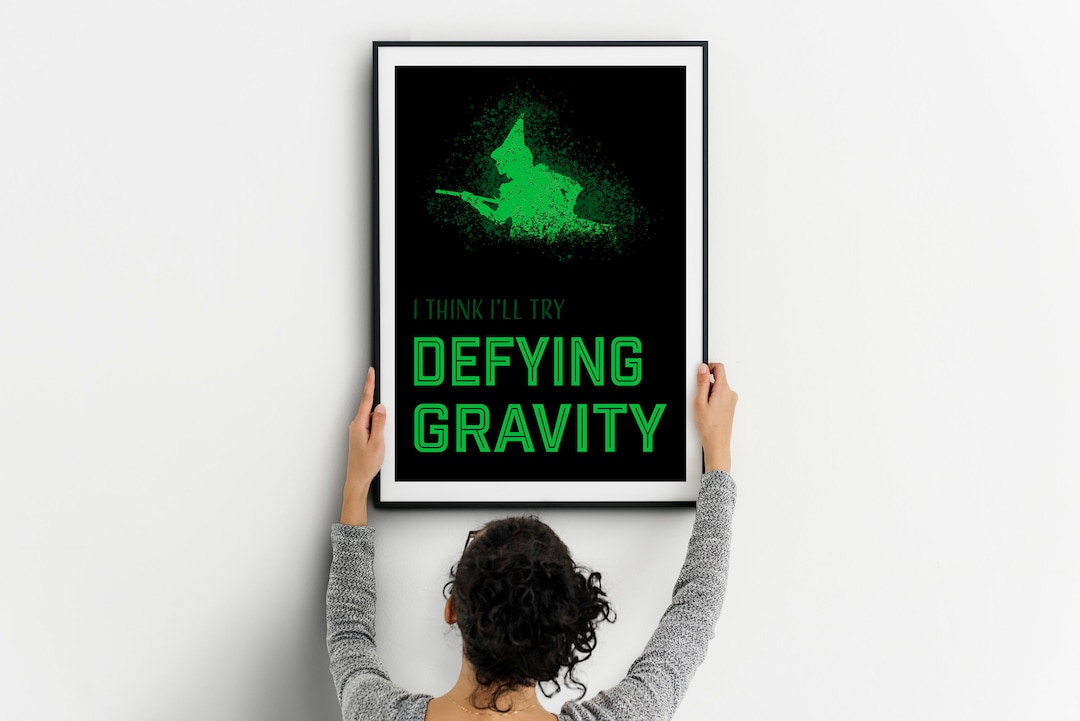 Wicked Defy Gravity Broadway Musical Wall Art Inspiration Motivation I ...
