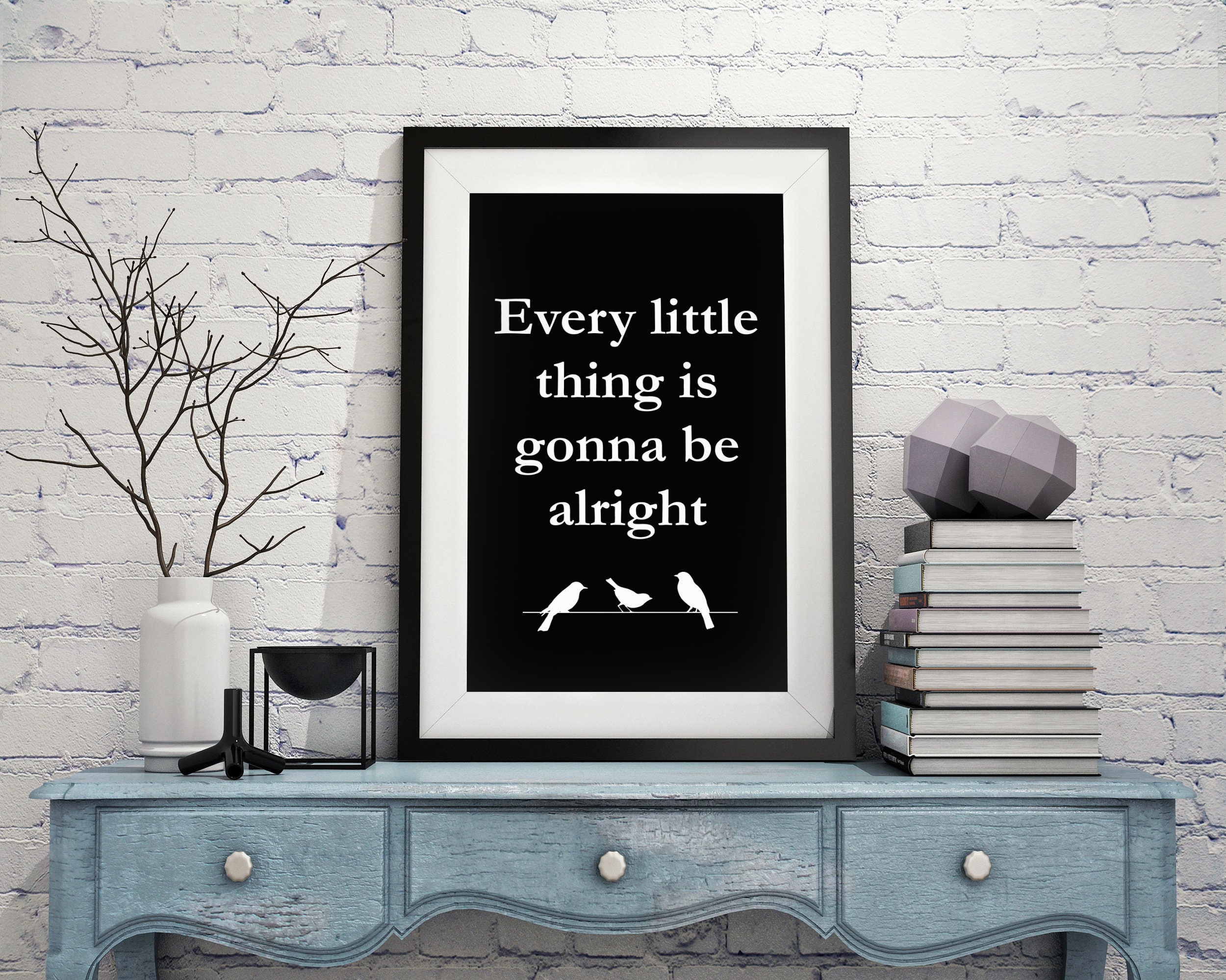 Inspirational Wall Art: Every Little Thing is Gonna Be Alright Digital ...