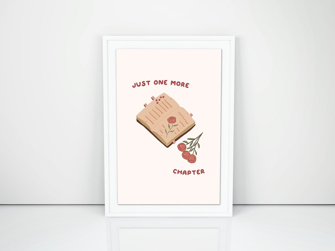 Book Art Printable Just One More Chapter Books Print Book - Etsy