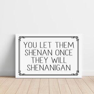 Shenanigan Sign / Let Them Shenan / Canvas Sign / Funny Gifts / Funny ...