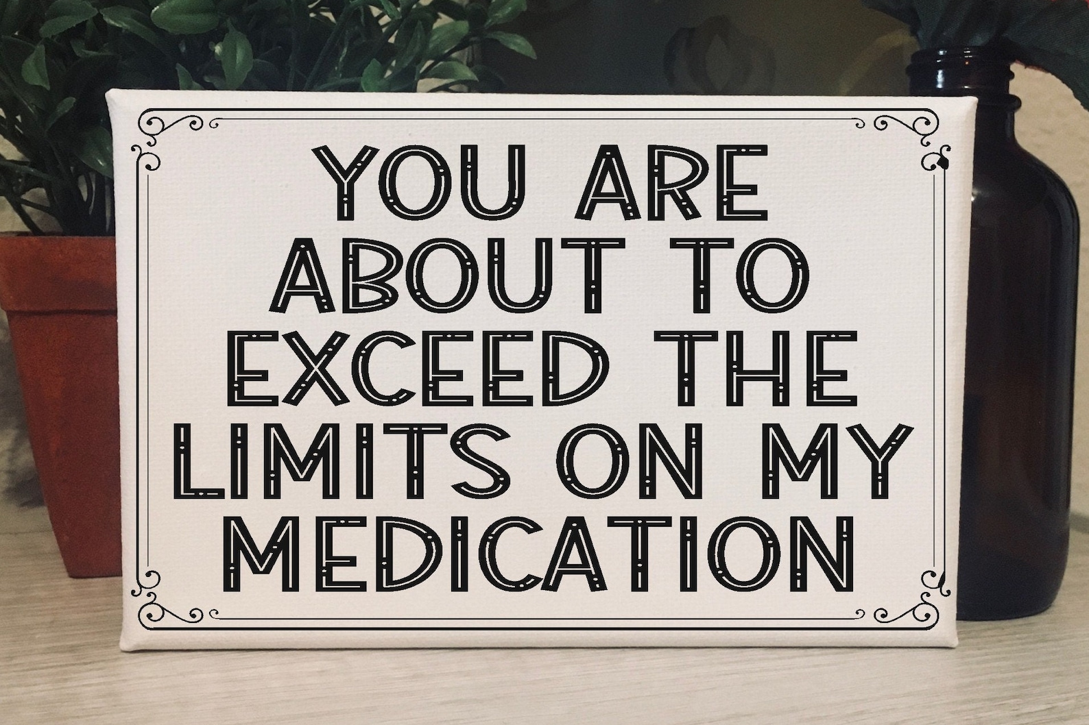 Exceed the Limits of My Medication / Work From Home / Desk | Etsy