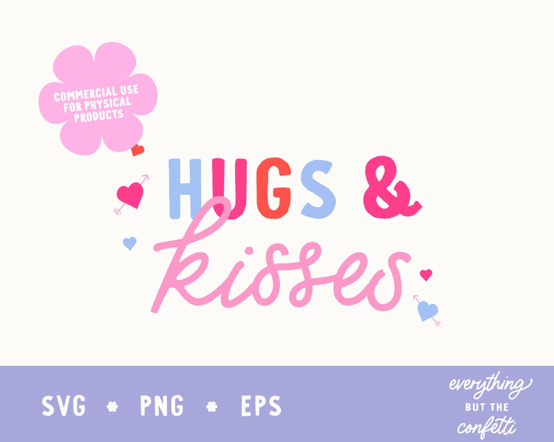 Hugs and Kisses PNG SVG EPS, Valentine's Day Svg, Valentine Png, Cute ...