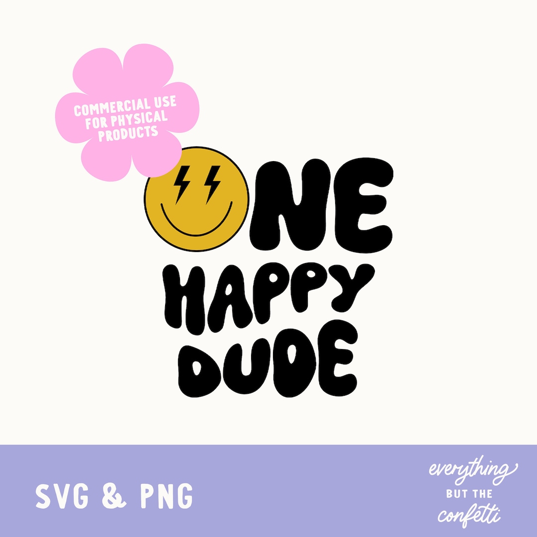 One Happy Dude SVG, One Happy Dude PNG, First Birthday Svg Png ...