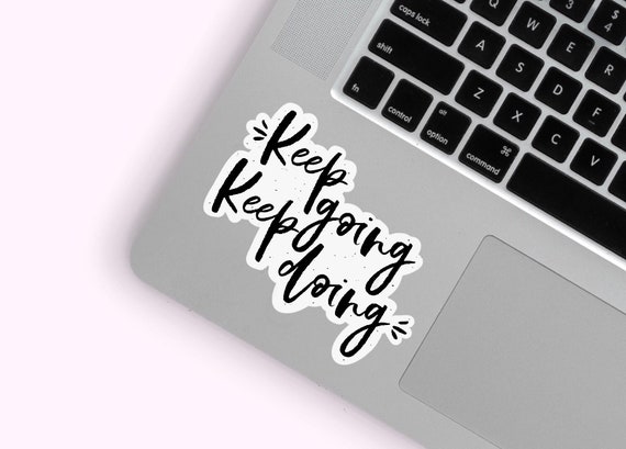 Keep Going Keep Doing Sticker Paper & Party Supplies Stickers Stickers ...