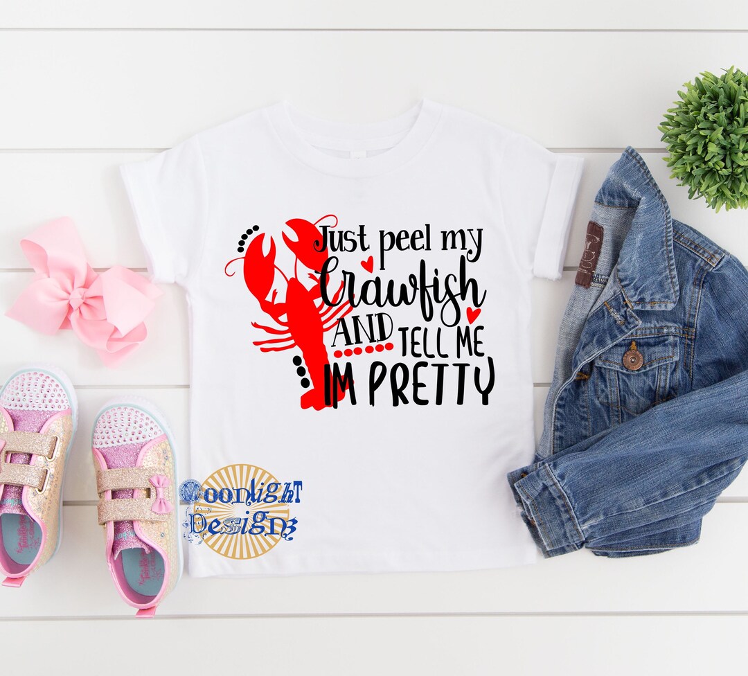 Kids Crawfish Boil Shirt | Just Peel My Crawfish and Tell Me You Love ...