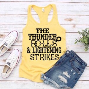 Thunder Rolls | Country Tank Top | Concert Tank Top | Summer Tank Tops ...
