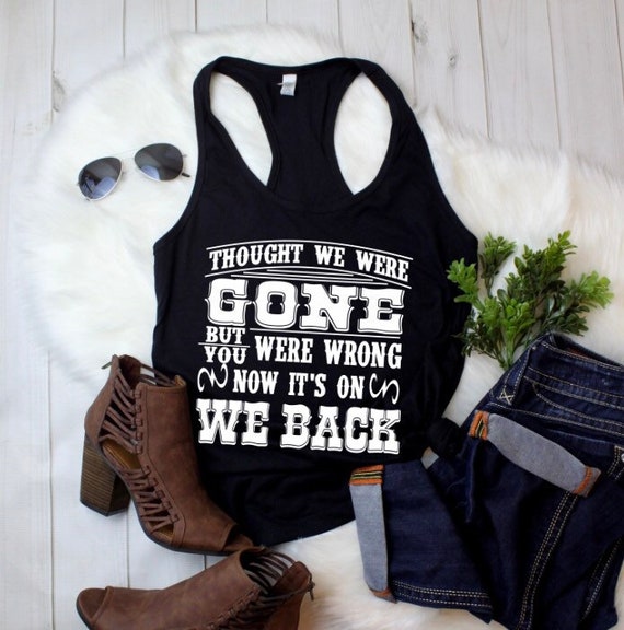 We Back Country Tank Tops Country Music Shirts Country - Etsy