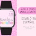 Apple Watch Wallpaper | Spanish Watch Face | Dímelo En Español | Apple ...