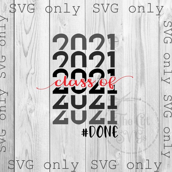 Class of 2021 SVG Seniors 2021 SVG Graduation Svg Class of - Etsy