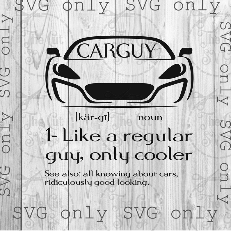 Car Guy Svg Race Cars Svg Carguy Definition Svg Car Lover - Etsy