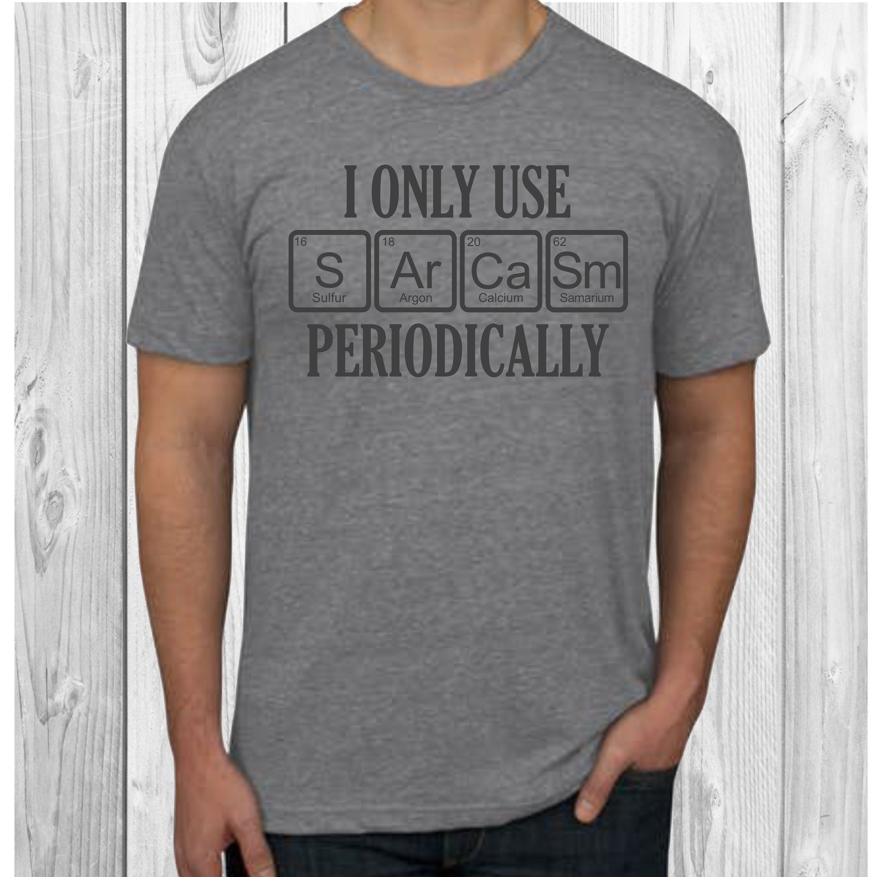 I Only Use Sarcasm Periodically Svg, Periodic Table SVG, Sarcasm Svg ...