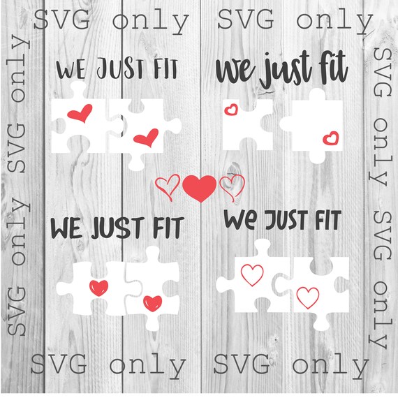 We Just Fit Svg Puzzle Couples Svg Valentine Svg Love More - Etsy