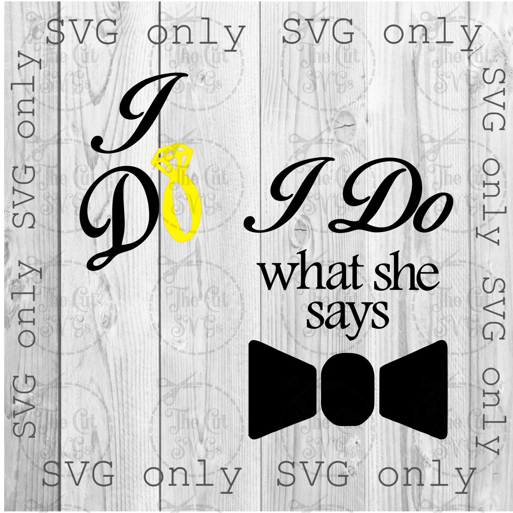 I Do SVG I Do What She Says Svg Ring Svg Wedding SVG - Etsy