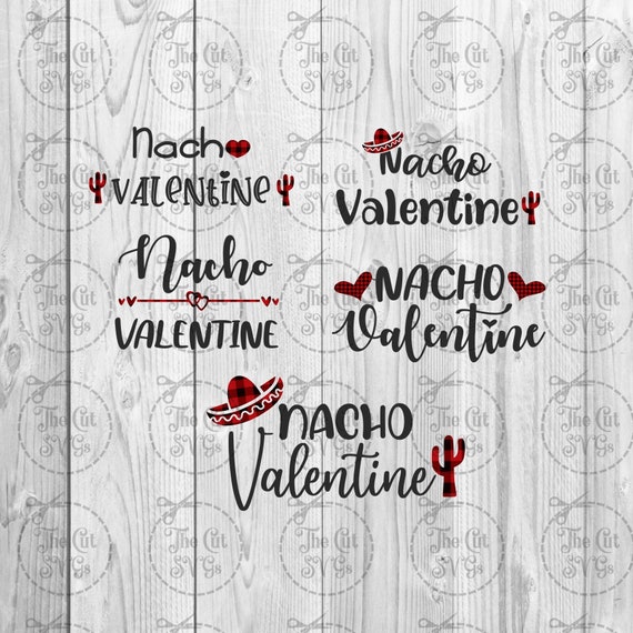 Nacho Valentine Svg Valentines Svg Valentines Day svg Funny | Etsy