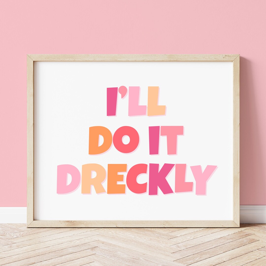 I'll Do It Dreckly Art Print Cornwall Art Print Cornwall Saying Kernow ...