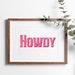 HOWDY Print HOWDY Poster Pink HOWDY Wall Art Western Home Decor Gallery ...