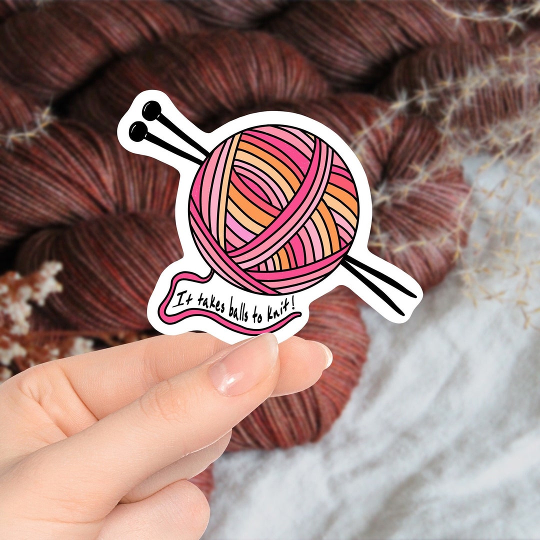Knitting Sticker | Ball of Yarn Sticker | Knitting Stickers | It Takes ...