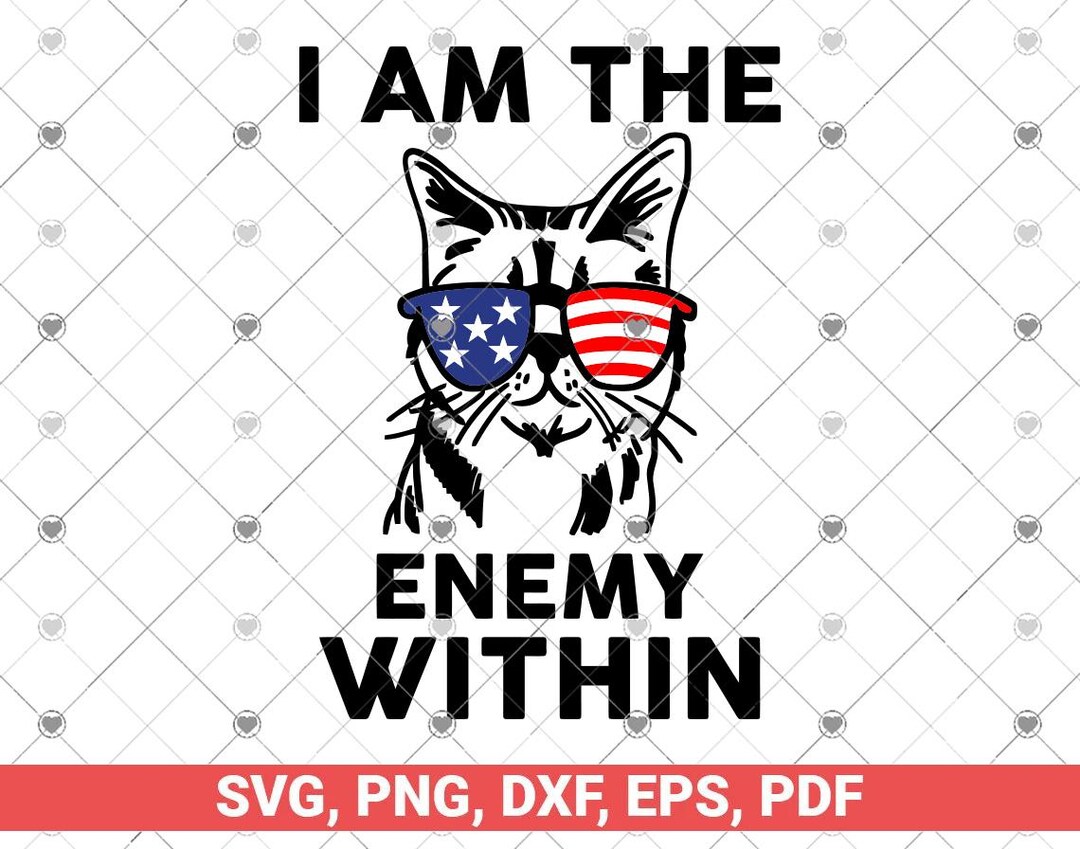 I Am the Enemy Within SVG, Kamala Harris 2024 Cat Design Svg Png - Etsy