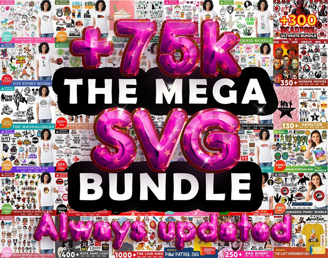 75000+ Svg Cut Files for Cricut Bundle, Svg Designs Mega Bundle ...