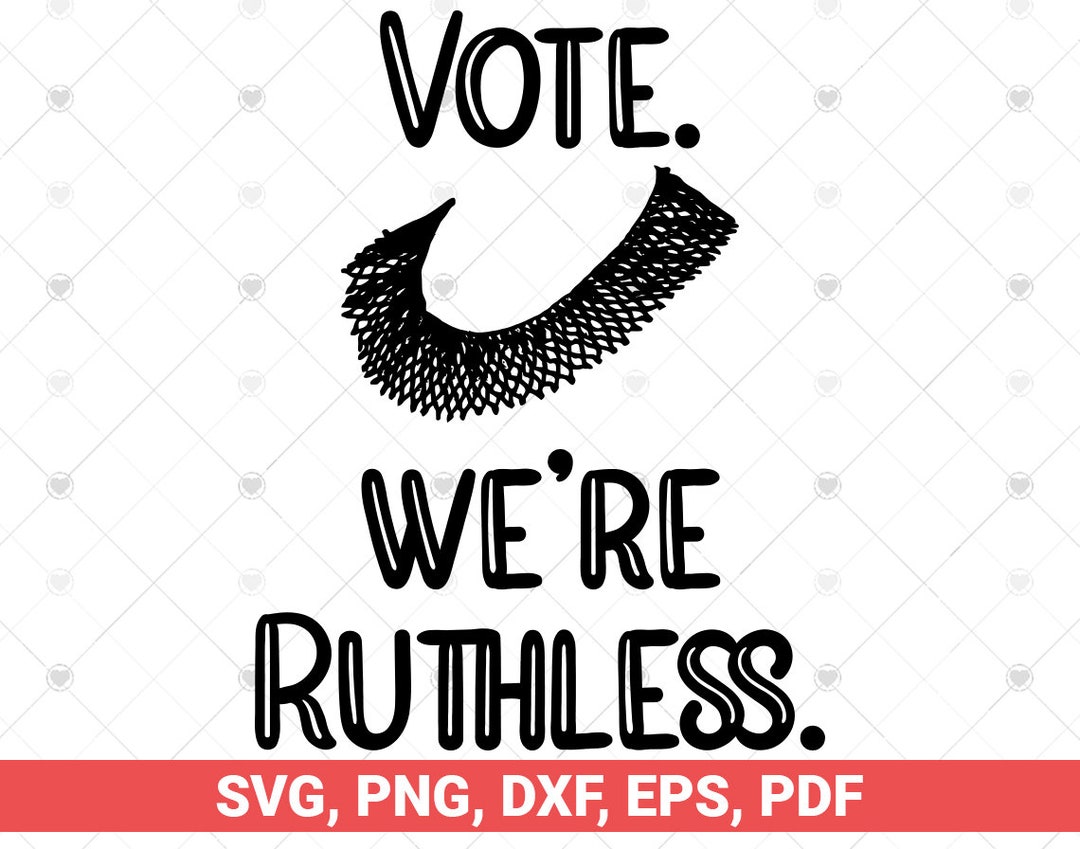 Vote We're Ruthless Svg - Etsy