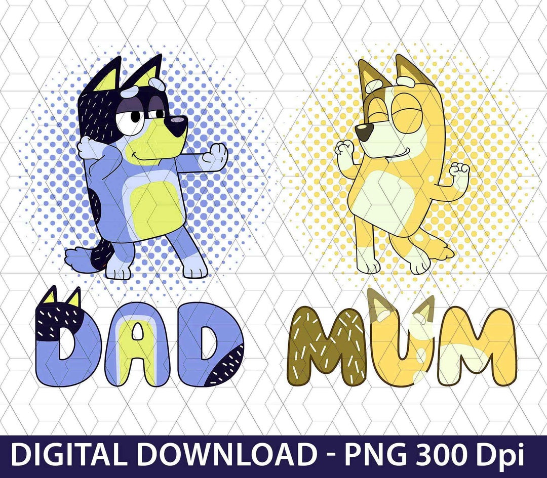 Bluey Dad Png Bluey Father's Day Png Bluey Mom Png - Etsy Australia