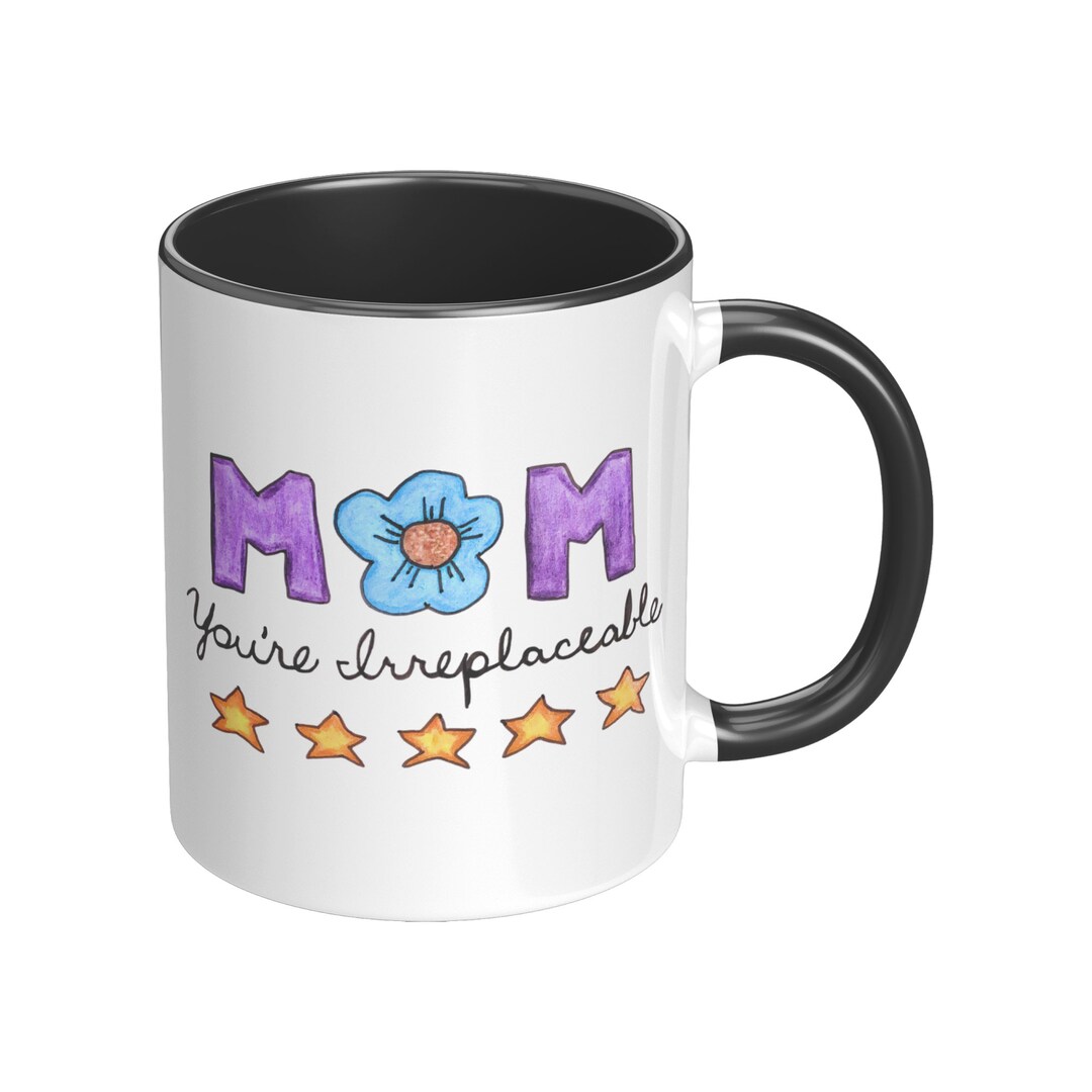 Mom Youre Irreplaceable - Etsy