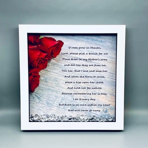 If Roses Grow in Heaven Framed Print Picture, Sympathy, Bereavement ...