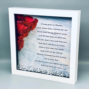 If Roses Grow in Heaven Framed Print Picture, Sympathy, Bereavement ...