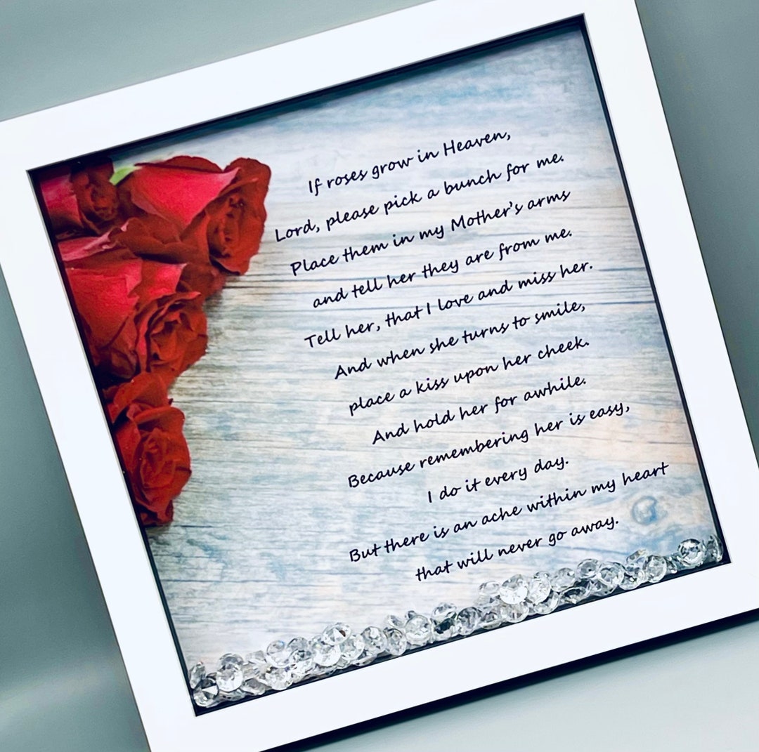 If Roses Grow in Heaven Framed Print Picture, Sympathy, Bereavement ...