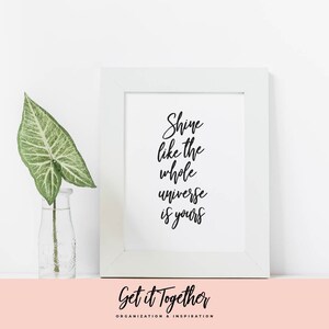 Shine Like the Whole Universe is Yours - Inspirational Wall Art, Quote ...