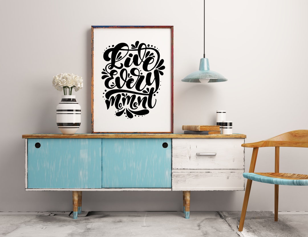Positive Affirmation, Live Every Moment, Printable Wall Art ...