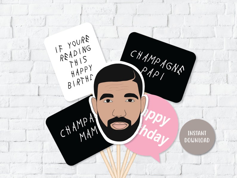 PRINTABLE Drake Props Printable Props Champagne Papi With My Woes Drake ...