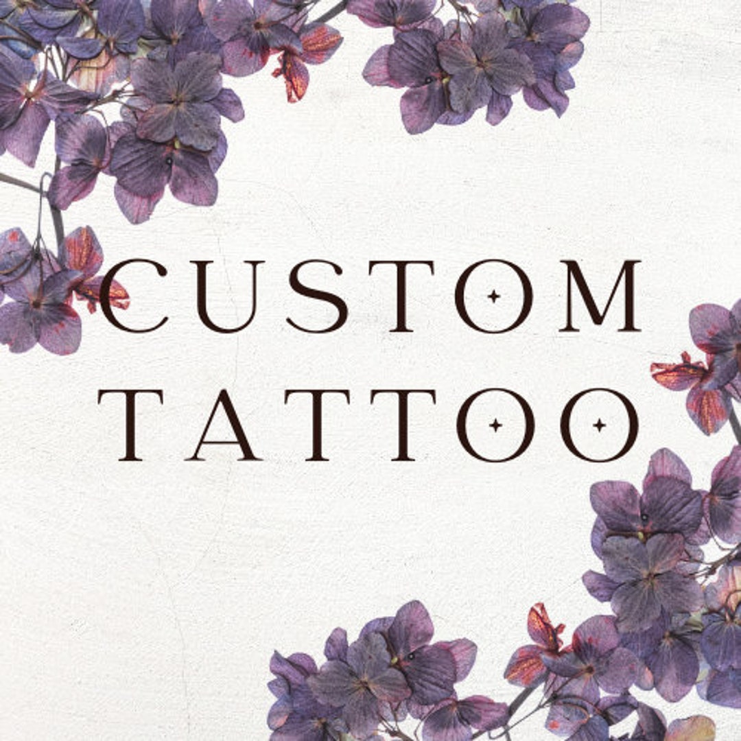 Personalized Tattoo, Custom Tattoo Design, Unique and Customizable ...
