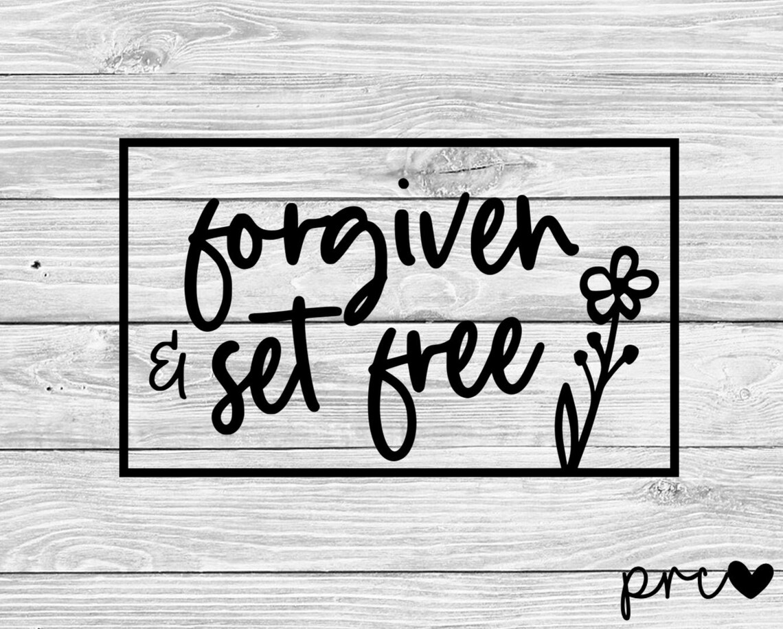 Forgiven & Set Free SVG Forgiven Cut File Christian Craft - Etsy